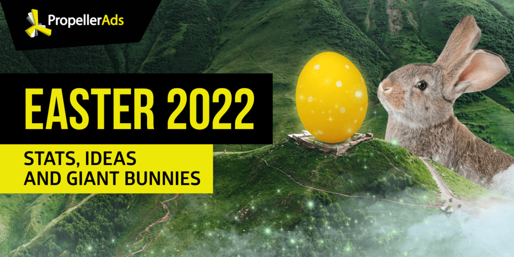 Easter Campaigns 2022: Stats and Campaign Ideas