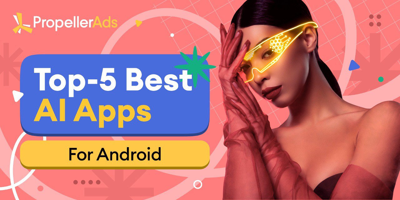 5 Mind Blowing AI Apps Android Users Can t Miss In 2026